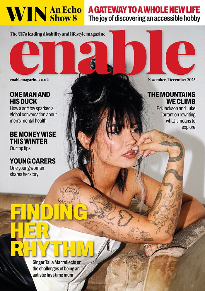 Everything's Coming Up Rosie | Enable Magazine | The UK's Leading Disability Title